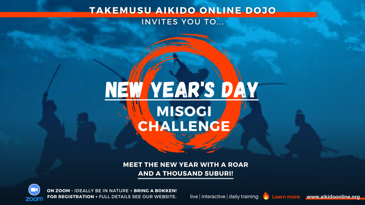 NEW YEAR’S DAY – Misogi Challenge 2023 – TAKEMUSU AIKIDO ONLINE DOJO